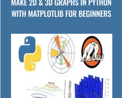 Make 2D & 3D Graphs in Python with Matplotlib for Beginners - Downloadable Online Course ...