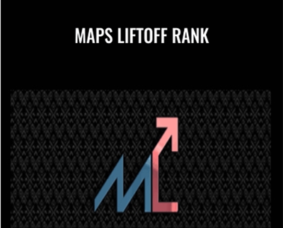 Maps Liftoff Rank - Brian Willie - Downloadable Online Course | Utralist Courses