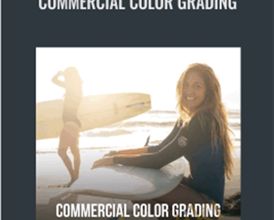 Commercial Color Grading - Sef Mccullough - Downloadable Online Course ...