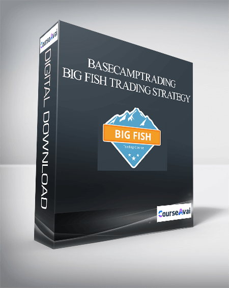 Basecamptrading – Big Fish Trading Strategy - Downloadable Online ...