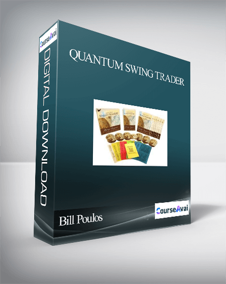 Bill Poulos – Quantum Swing Trader - Downloadable Online Course ...