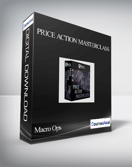 Macro Ops – Price Action Masterclass - Downloadable Online Course ...