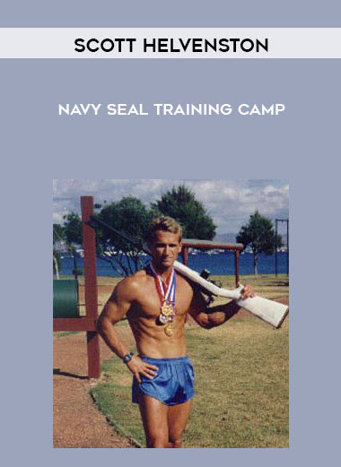 Scott Helvenston - Navy SEAL Training Camp - Downloadable Online Course ...